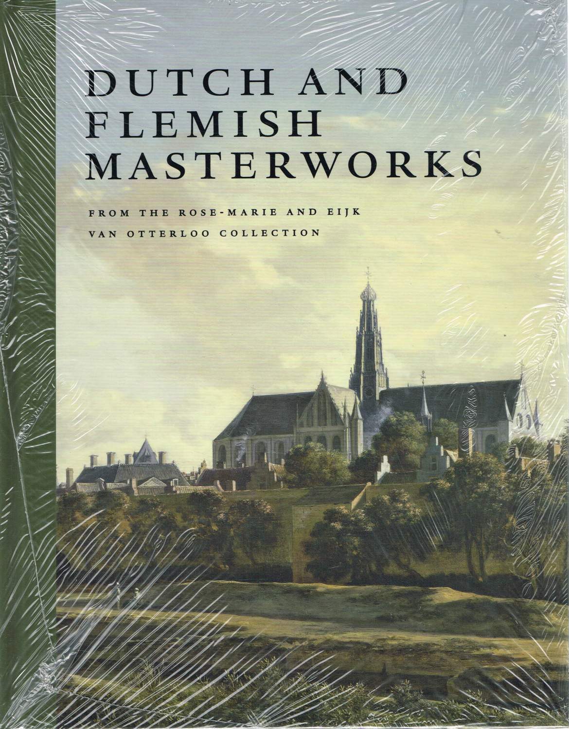 DUTCH AND FLEMISH MASTERWORKS. From The Rose-Marie and Eijk van ...