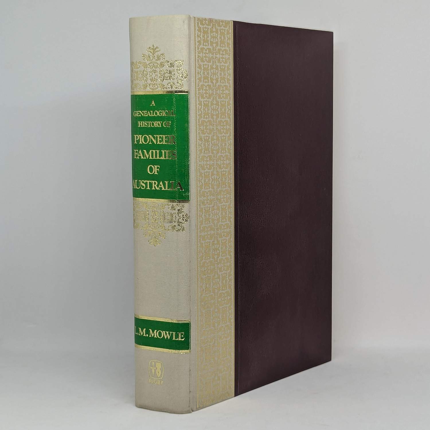 A GENEALOGICAL HISTORY OF PIONEER FAMILIES OF AUSTRALIA | L. M. MOWLE